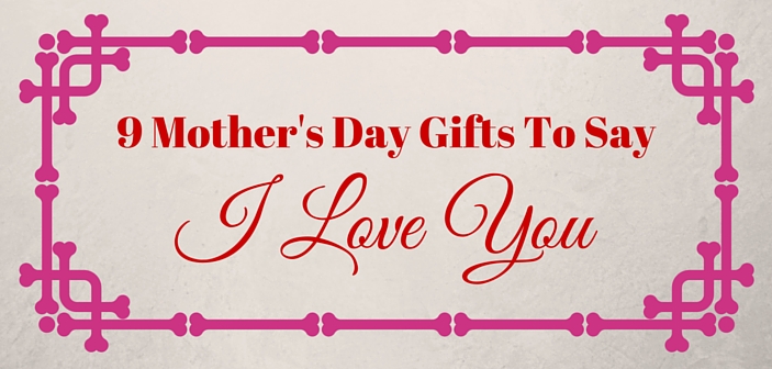 9 Mother's Day Gifts To Show How Much You Love Your Mom - Texas Forest ...