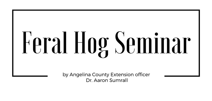 Angelina County Extension Office To Host Feral Hog Seminar - Texas ...