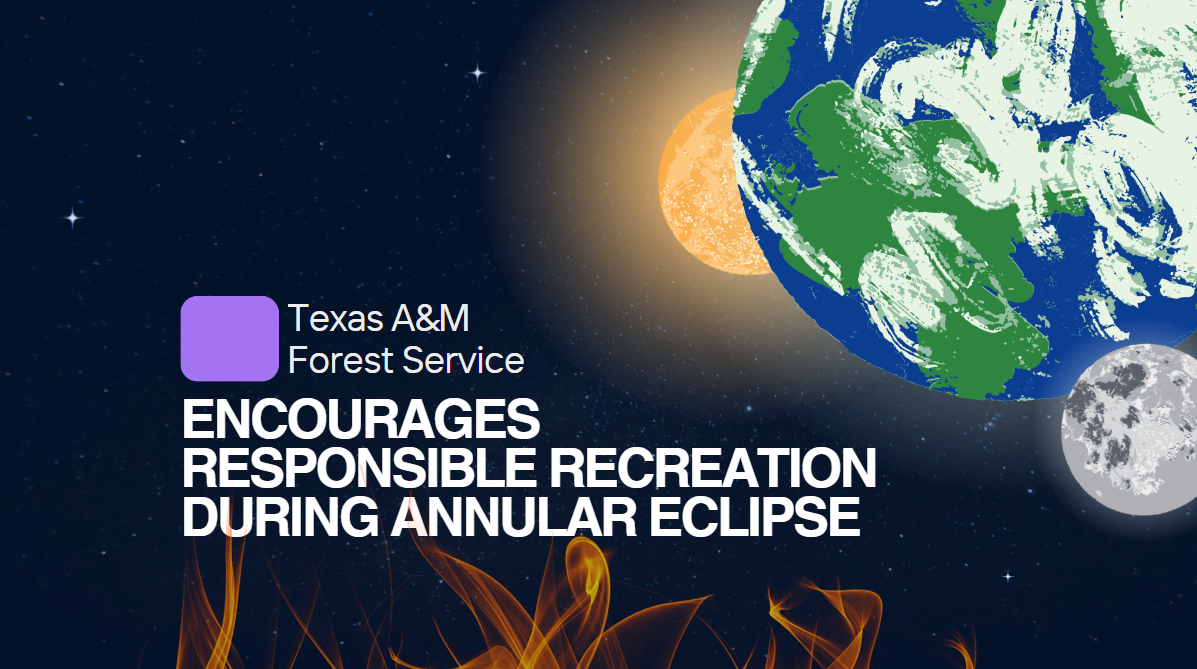 Texas A&M Forest Service Encourages Responsible Recreation During ...