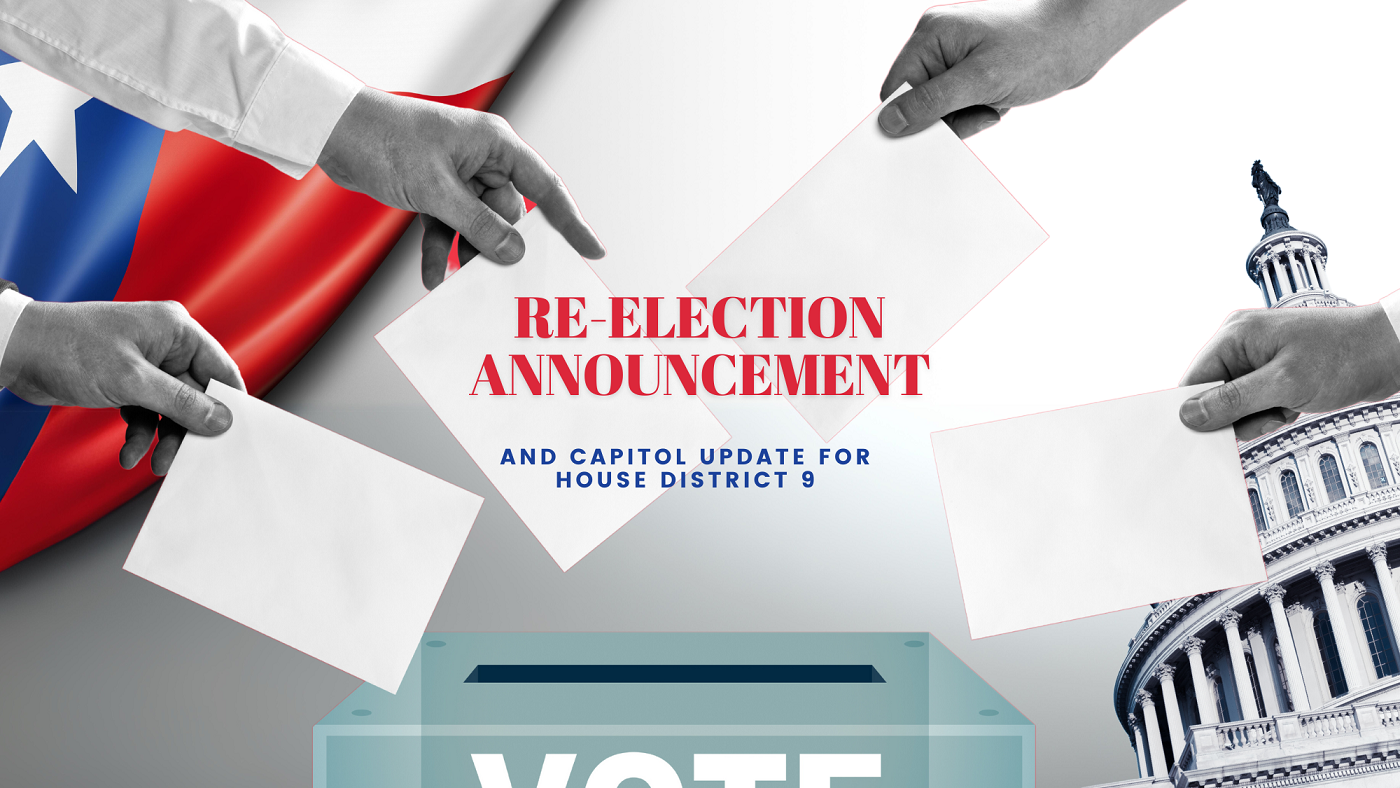 Re-election Announcement and Capitol Update for House District 9 ...