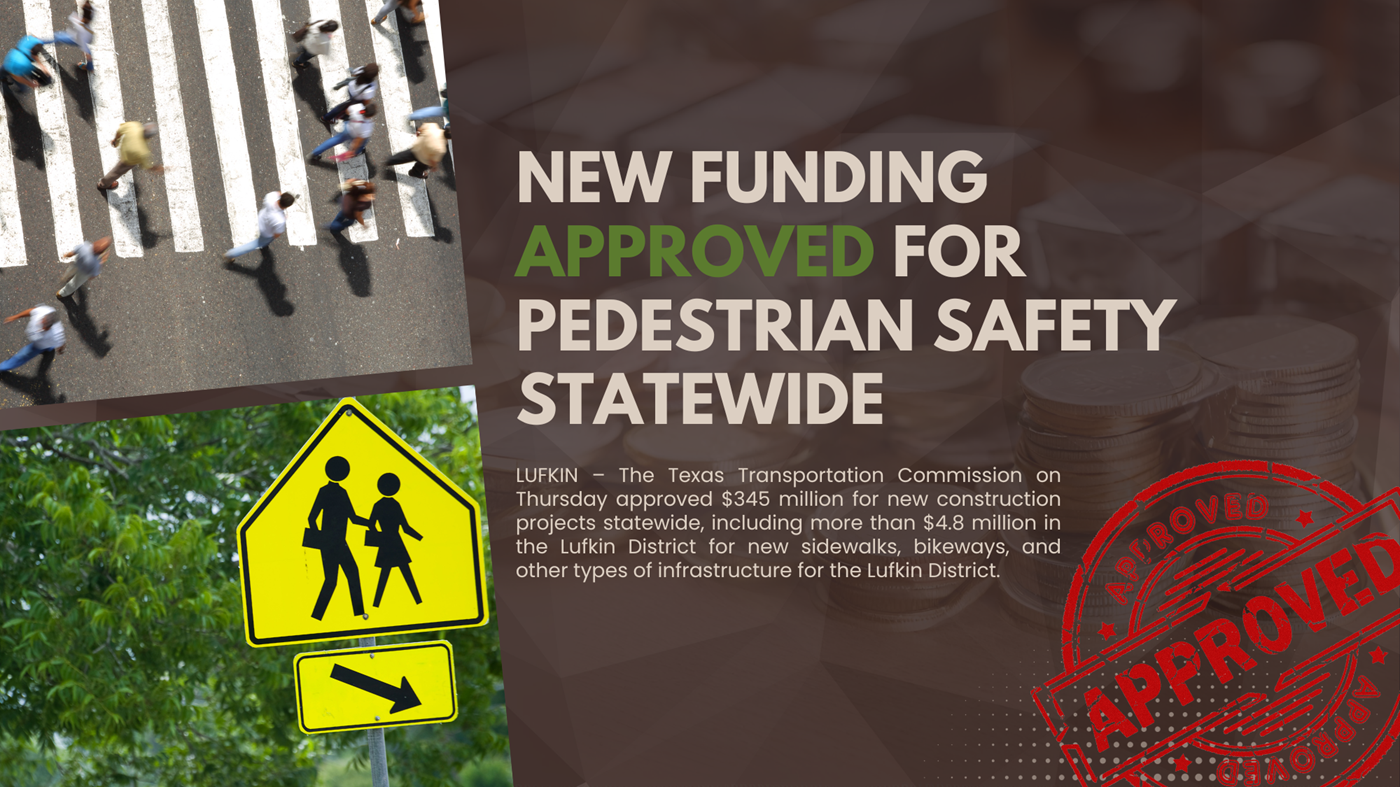New Funding Approved for Pedestrian Safety Statewide - Texas Forest ...