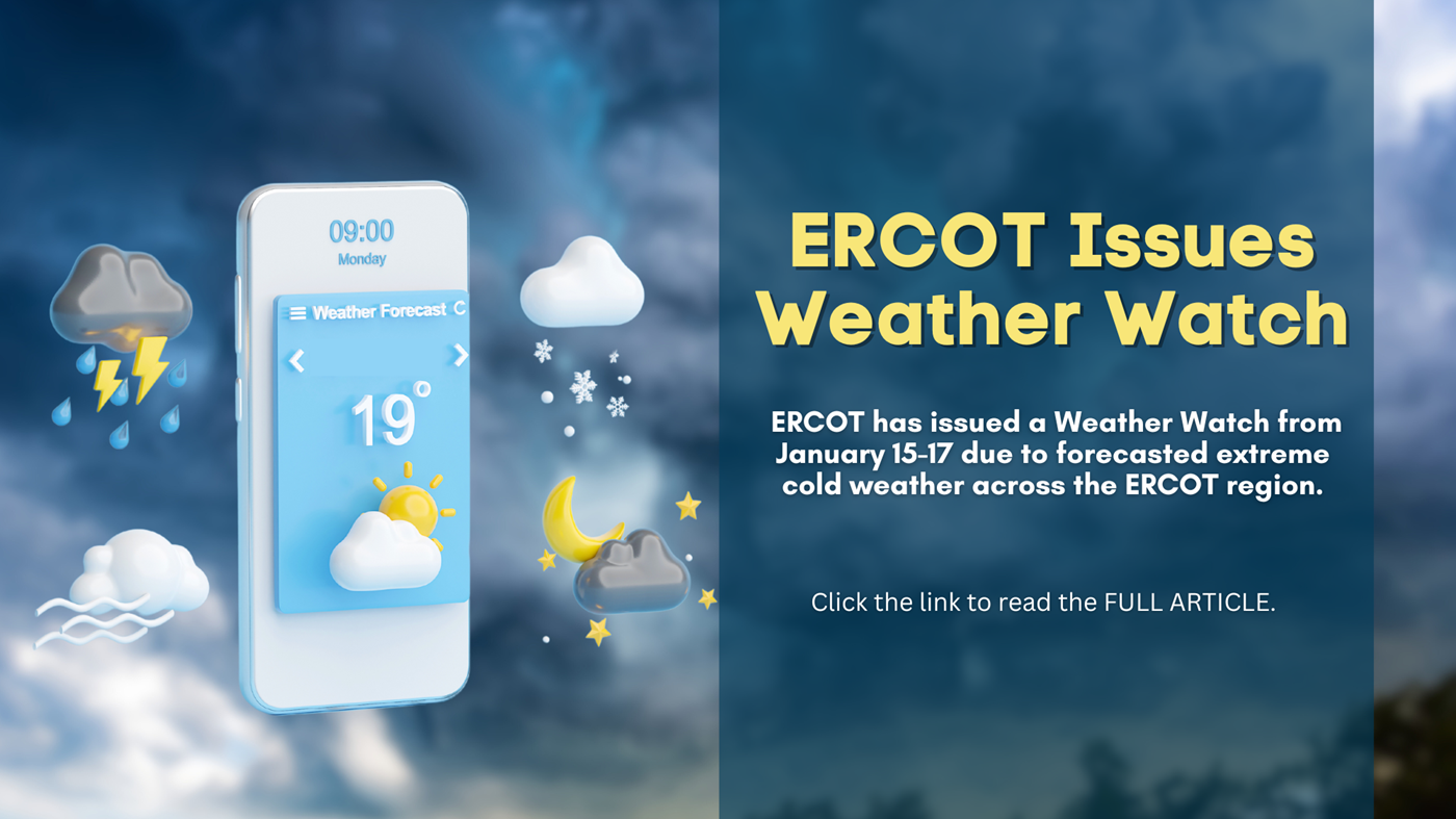 ERCOT Issues Weather Watch - Texas Forest Country Living