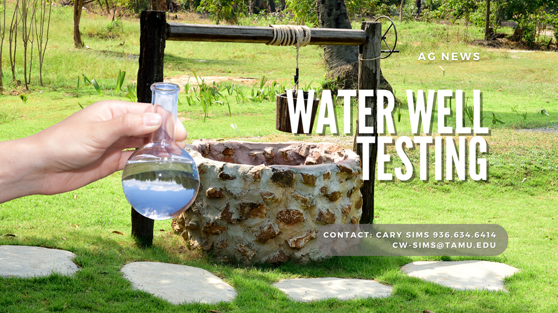 Water Well Testing - Texas Forest Country Living